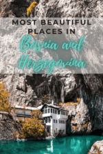 12 Most Beautiful Places in Bosnia and Herzegovina to Visit (2025)