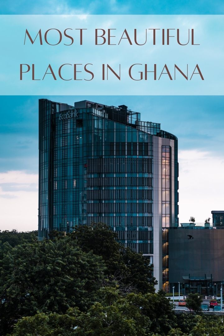 12 Most Beautiful Places in Ghana to Visit (Africa's Rising Star)