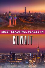 12 Beautiful Places in Kuwait to Visit That Nobody Talks About