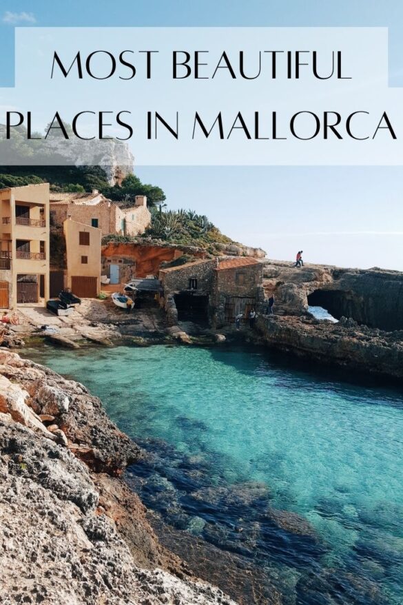 The 12 Most Magical Spots in Mallorca You Can’t Miss