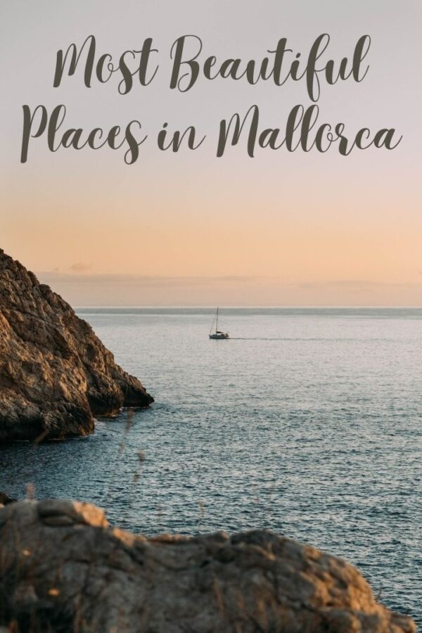 The 12 Most Magical Spots in Mallorca You Can’t Miss
