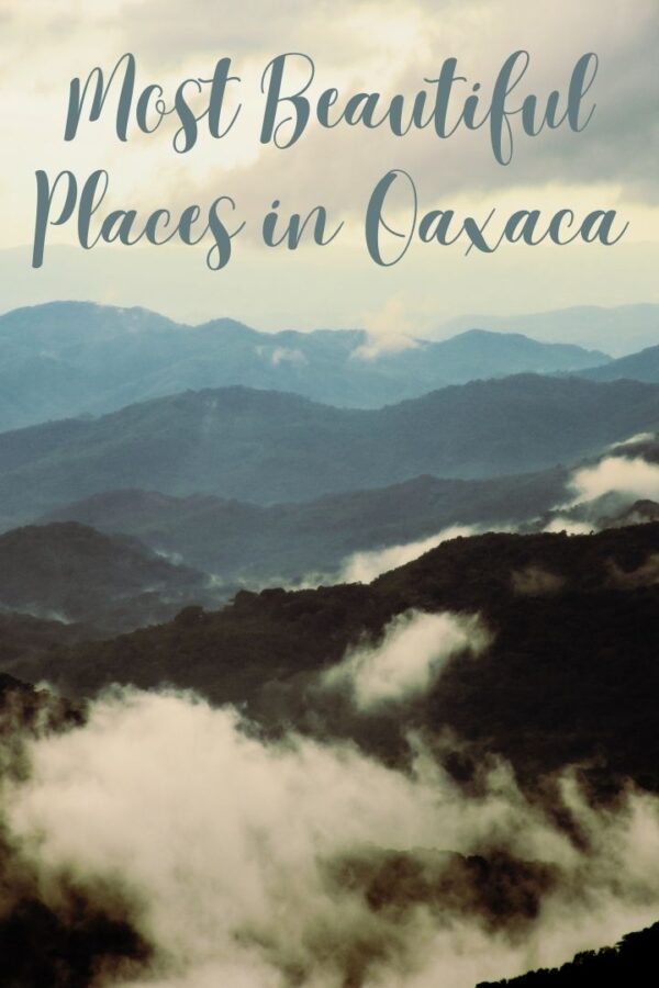 12 Absolutely Breathtaking Places to Visit in Oaxaca