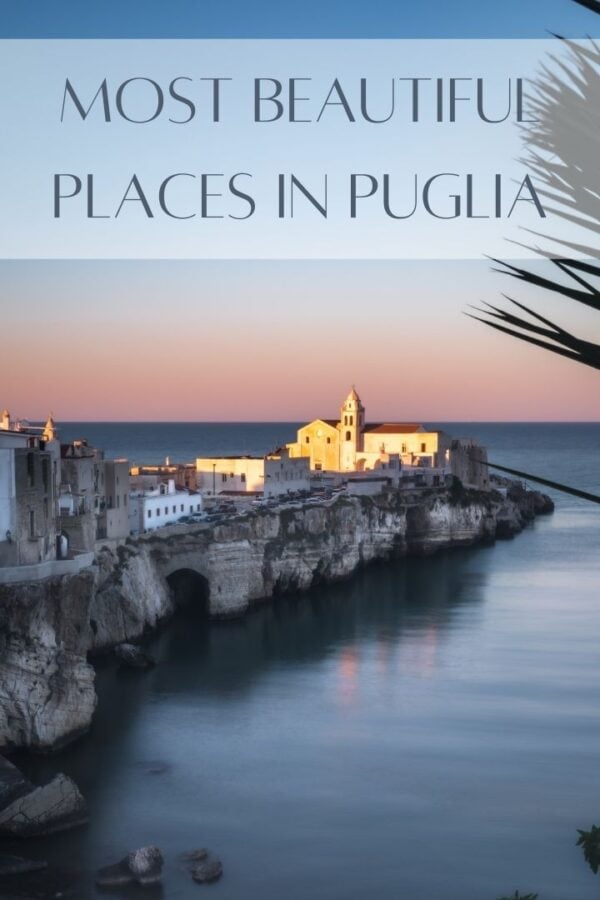 12 Absolutely Breathtaking Places in Puglia You Need to Visit