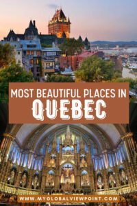 12 Absolutely Breathtaking Places to Visit in Quebec