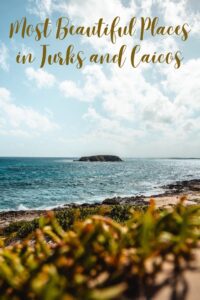 12 Amazingly Beautiful Places in Turks and Caicos to Visit - Global ...