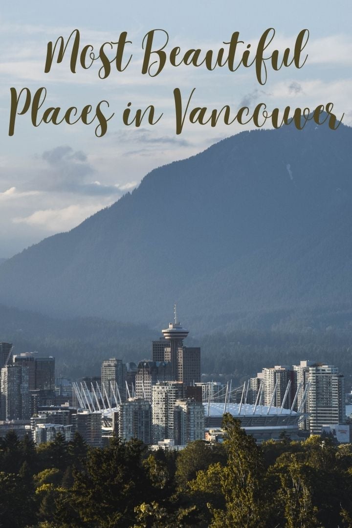 The 12 Prettiest Spots in Vancouver You Won’t Believe Exist