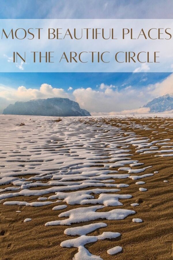 12 Spectacular Spots in the Arctic Circle You Have to See to Believe