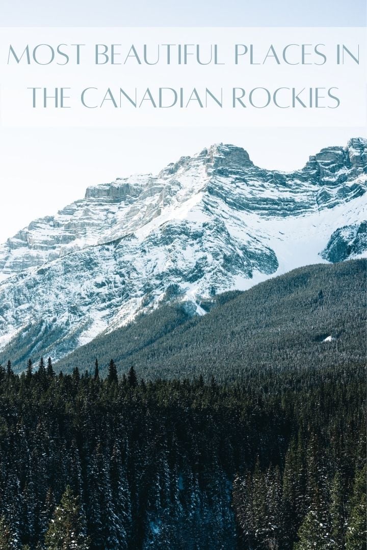 12 Majestic Places in the Canadian Rockies (Bucket List Spots)