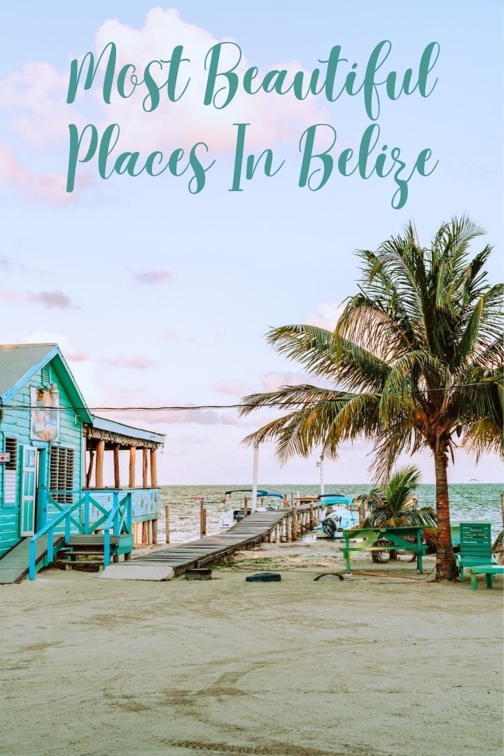 13 STUNNING Places in Belize to Visit That Look Like Paradise