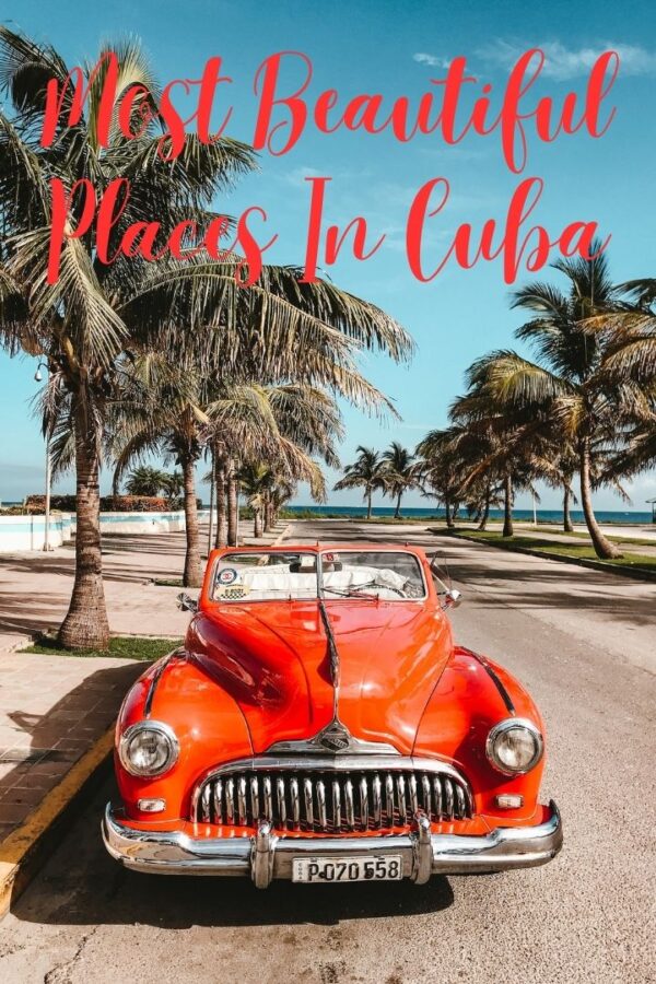 12 STUNNING Places in Cuba to Visit (Classic Cars & Salsa!)