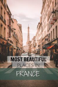 15 Most Beautiful Places in France to Visit in 2025 (Alps to Azure)