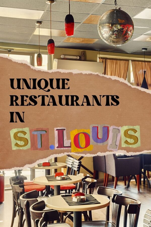12 Insanely Unique Restaurants in St Louis, MO You Have to Try