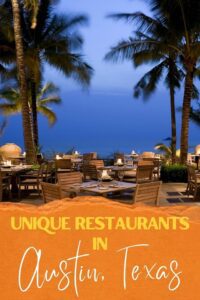 12 Insanely Unique Restaurants in Austin You Have to Try