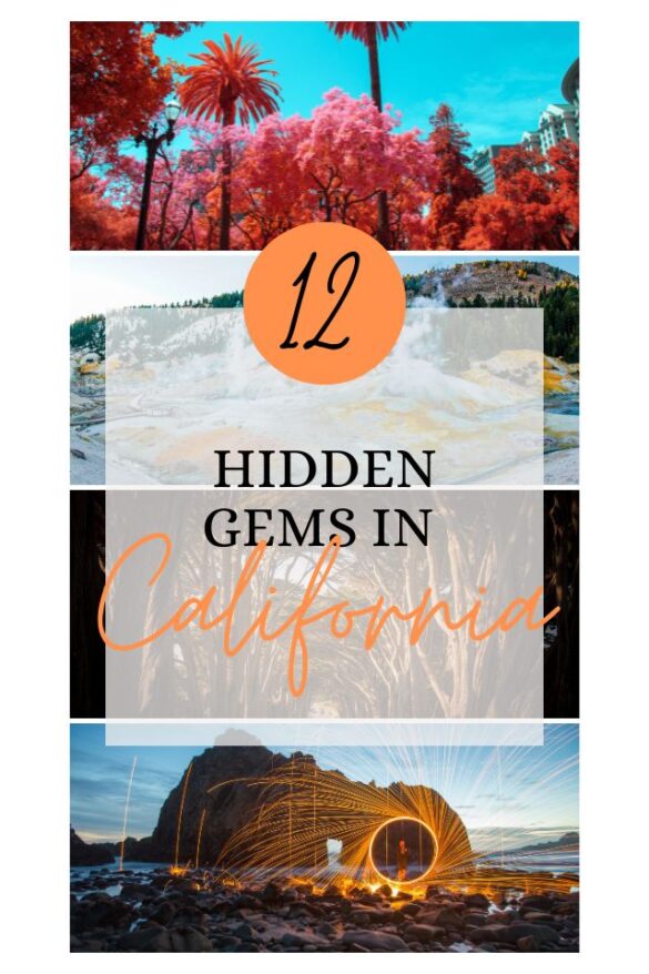 12 Stunning Hidden Gems in California That Will Leave You Speechless
