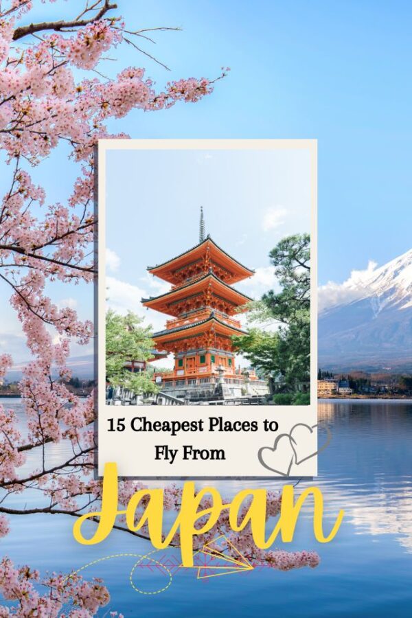 15 Stunning & Affordable Places to Fly from Japan Right Now - Global ...