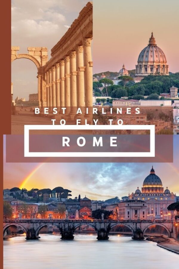 The 14 Best Airlines to Fly to Rome, Tested and Ranked (in 2026)