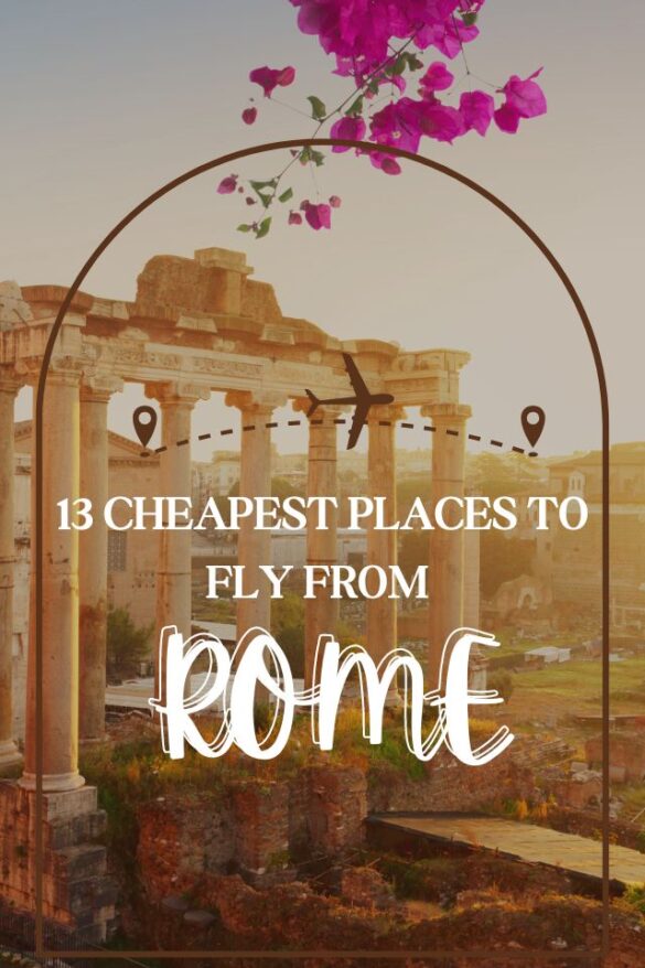 13 Stunning & Affordable Places to Fly from Rome Right Now - Global ...
