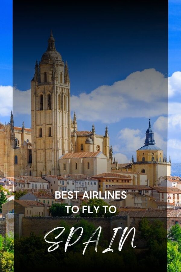 TOP 10 Airlines that Fly to Spain (Updated 2025) - Global Viewpoint