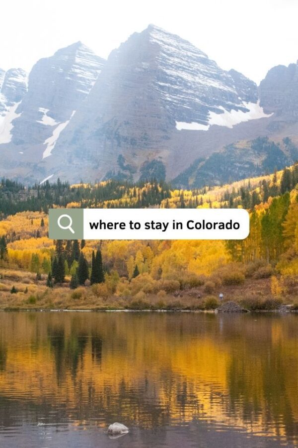 12 Best Places to Stay in Colorado for an Epic Vacation