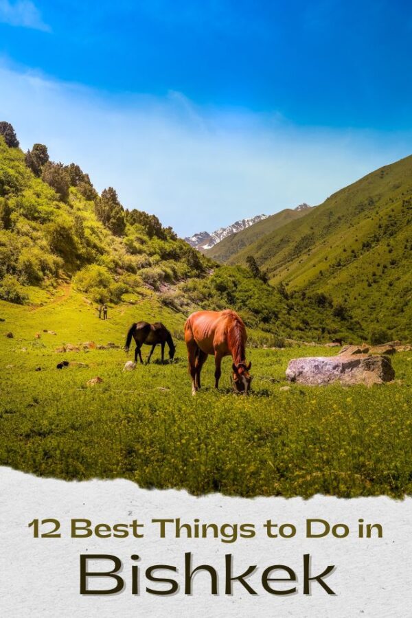 12 Unmissable Activities in Bishkek You’ll Love in 2025