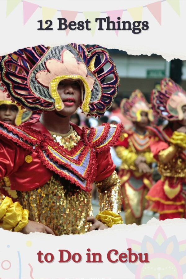 12 Best Sights and Things to Do in Cebu (My Ultimate Guide)