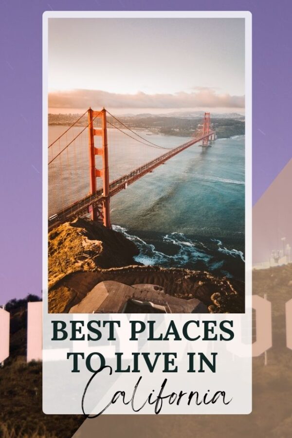 12 Best Places to Live in California for a High Vibe Lifestyle - Global ...