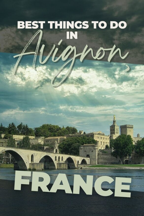 Avignon, France’s 12 Best Attractions & Experiences for First-Timers ...