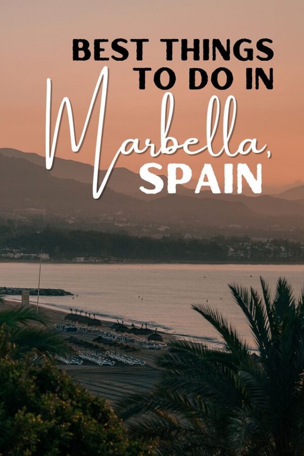 Marbella, Spain’s Coolest Spots: 15 Experiences You Can’t Miss - Global ...