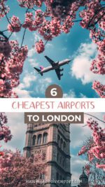 These are the 5 Cheapest Airports to Fly Into London in 2025 - Global ...