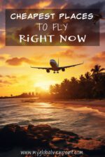 9 Cheapest Places to Fly Right Now - Global Viewpoint