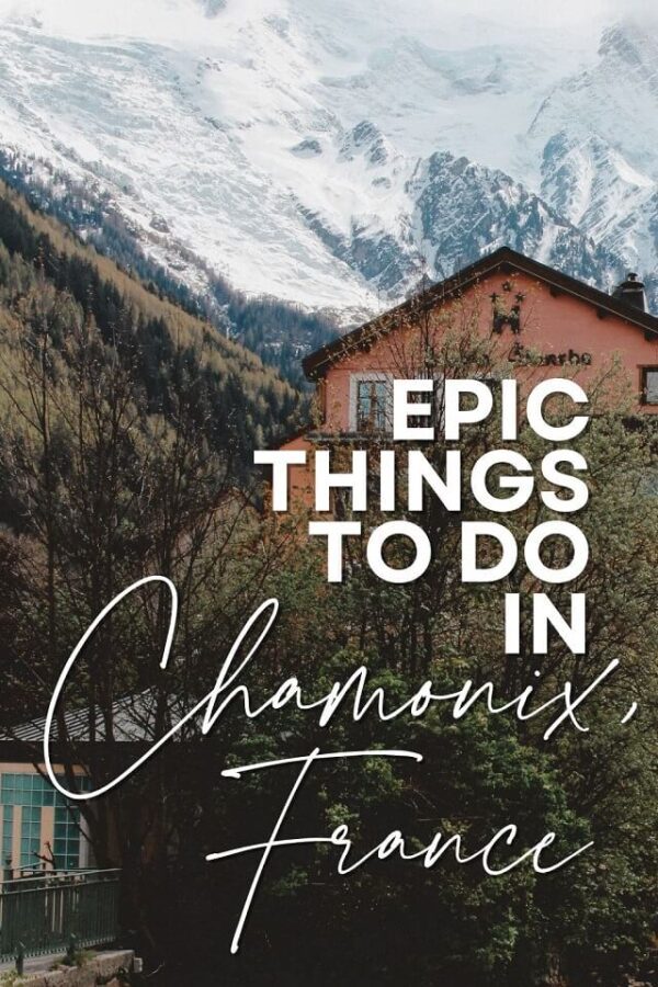 15 Iconic Chamonix, France Attractions & Activities to Add to Your ...
