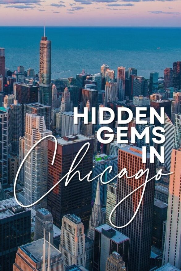 12 Amazing Hidden Gems in Chicago Only Locals Know About