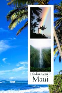 12 Hidden Gems in Maui That Nobody Knows About