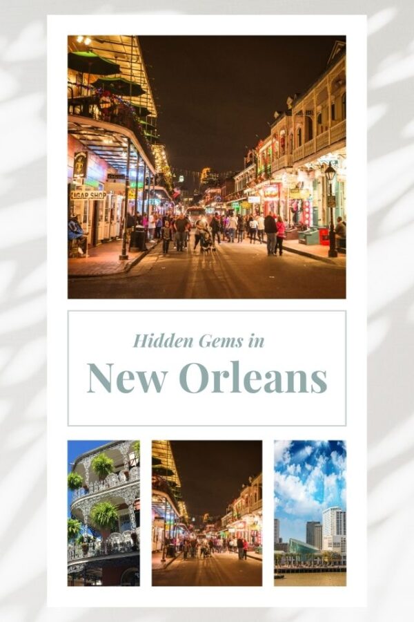 Top 12 Hidden Gems in New Orleans You Won’t Believe Exist