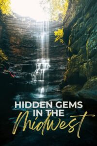 12 Stunning Hidden Gems in the Midwest That Will Leave You Speechless