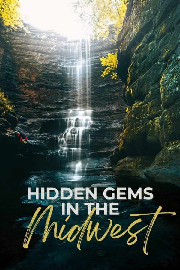 12 Stunning Hidden Gems in the Midwest That Will Leave You Speechless