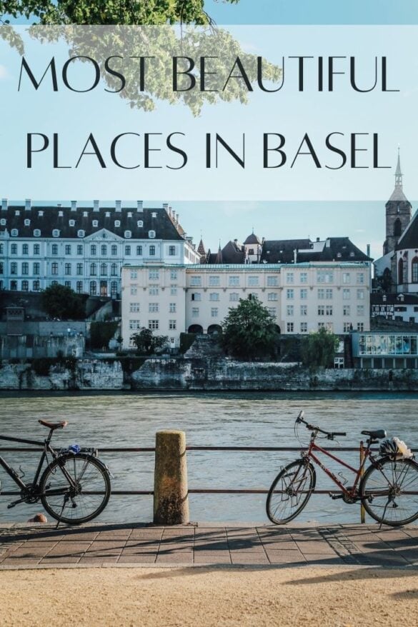 12 Scenic Spots in Basel (From the Rhine to Hidden Courtyards)