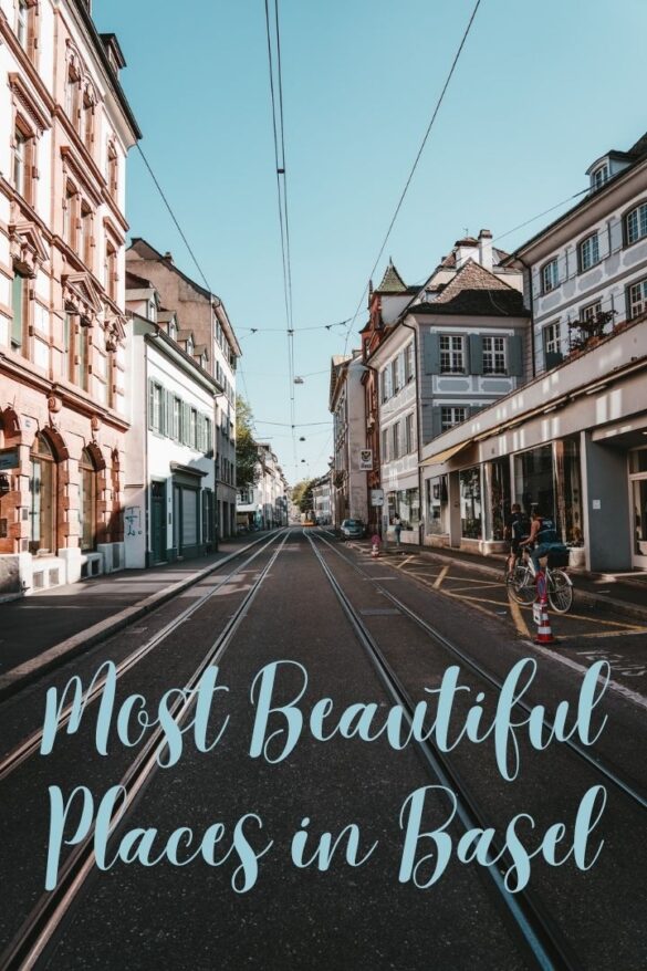 The 12 Prettiest Places in Basel You Won’t Believe Exist