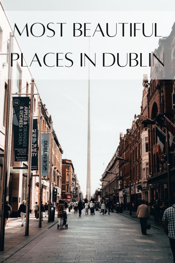 The 12 Prettiest Spots in Dublin You Won’t Believe Exist