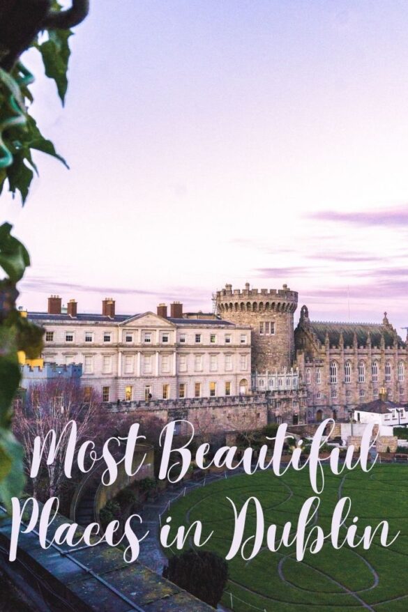 The 12 Prettiest Spots in Dublin You Won’t Believe Exist