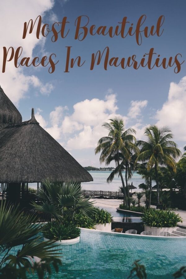 12 STUNNING Places in Mauritius to Visit (Still Dreaming of #5!)