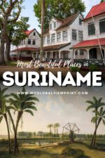 12 Epic and Beautiful Spots to See in Suriname