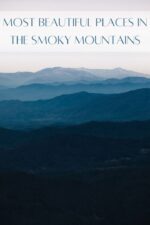 12 Picture-Perfect Places in the Smoky Mountains That Feel Like a Dream