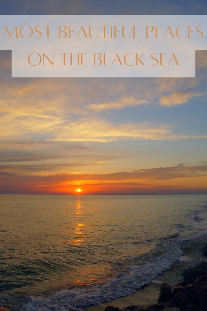 12 Surreal Places on the Black Sea You Need to Experience
