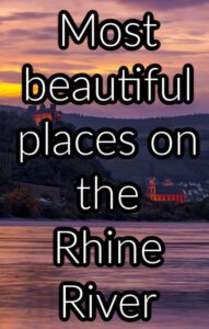 12 Most Beautiful Places on the Rhine River to Visit - Global Viewpoint