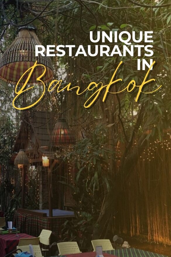 Unique Restaurants in Bangkok: 12 Cool Bangkok Places To Eat