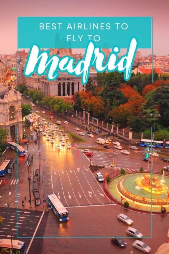 Top 10 Airlines to Fly to Madrid in 2025 (From the US) - Global Viewpoint
