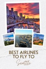 The 10 Top Airlines to Fly to Seattle, Washington (2025) - Global Viewpoint