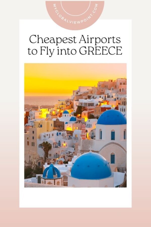 11 Affordable Airports in Greece to Fly Into in 2025 - Global Viewpoint