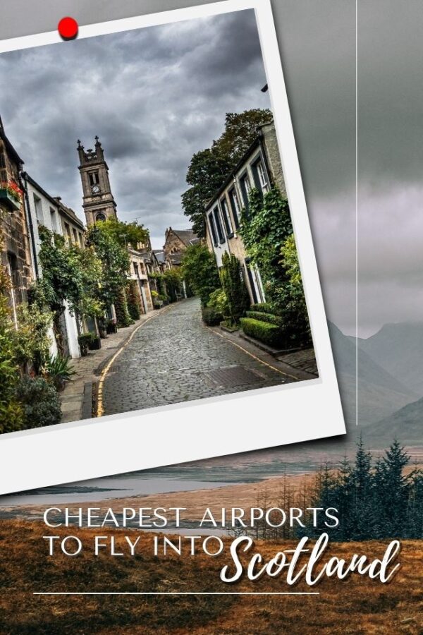 4 Cheapest Airports to Fly Into Scotland From the US in 2025 - Global ...